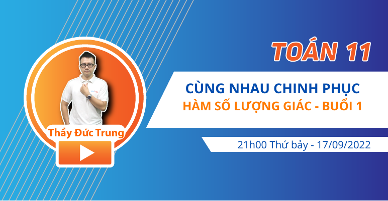 CÙNG NHAU CHINH PHỤC HÀM SỐ LƯỢNG GIÁC BUỔI 1